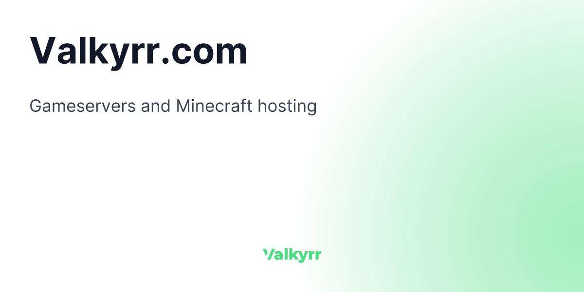 Gameservers and Minecraft hosting | Valkyrr